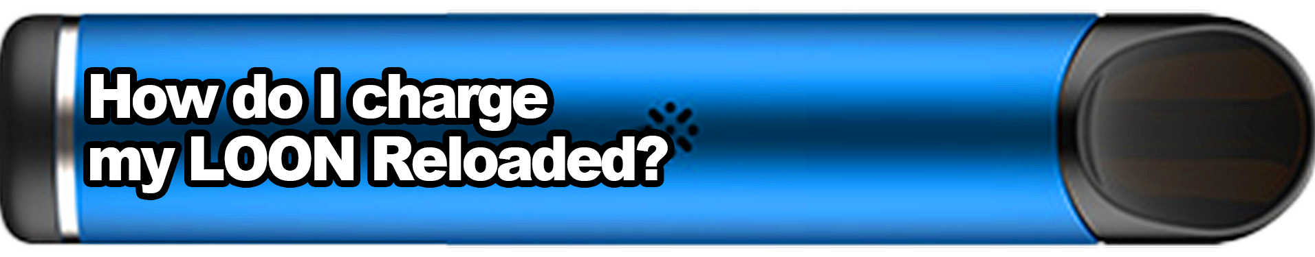 LOON Reloaded/Reloaded Pods – The Loon