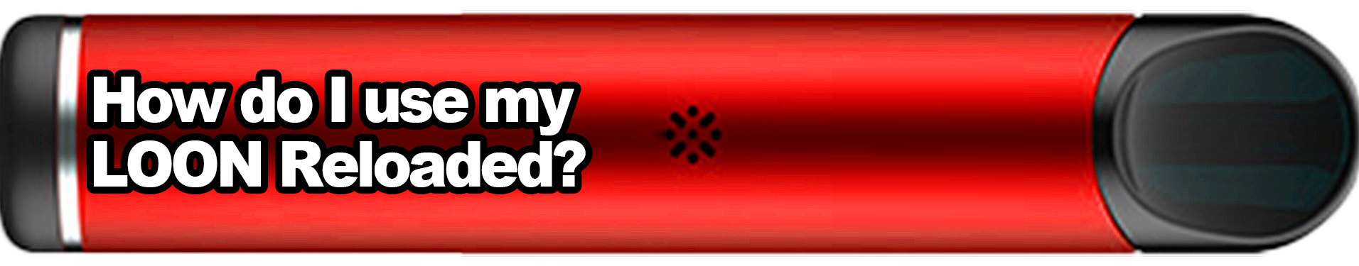 LOON Reloaded/Reloaded Pods – The Loon