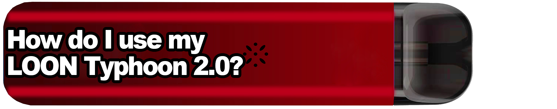 LOON Typhoon 2.0/Pods – The Loon